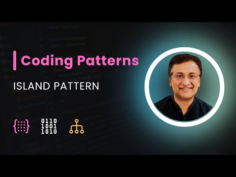 Island Pattern - Coding Pattern (Grokking the Coding Interview)