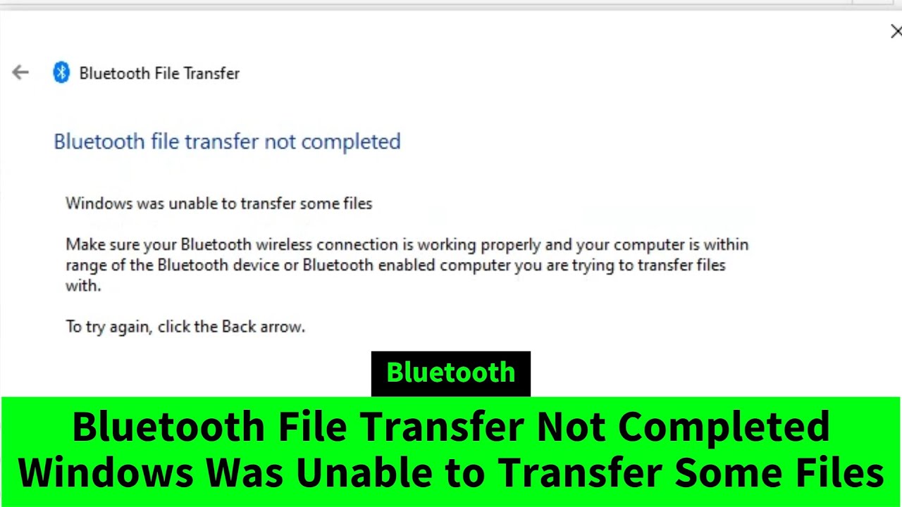 Bluetooth File Transfer Not Completed | Windows Was Unable to Send some file [Quick FIX]