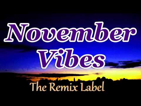 November Vibes – Remix Label
