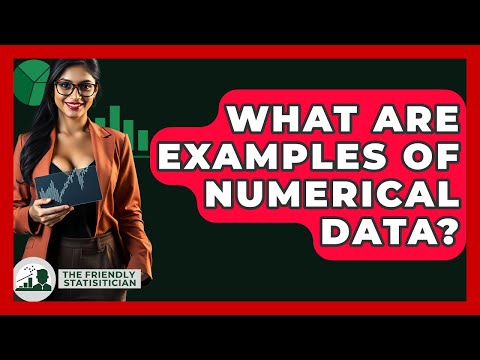 What Are Examples Of Numerical Data? - The Friendly Statistician