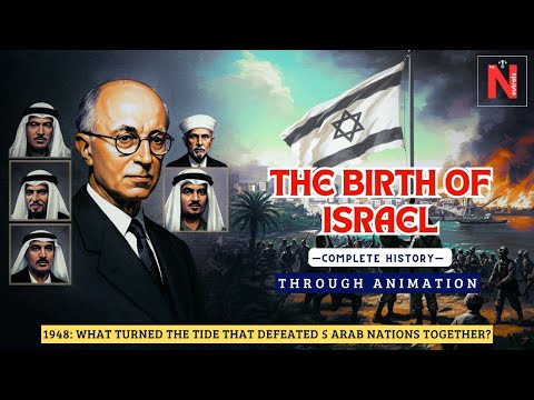 The Birth of Israel - 1948: What Turned the Tide That Defeated 5 Arab Nations Together?
