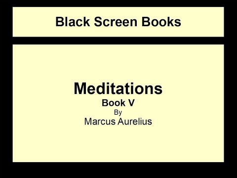 Marcus Aurelius - Meditations - Book 5 (Black Screen)