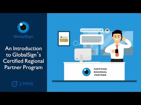 An Introduction to GlobalSign's Certified Regional Partner Program