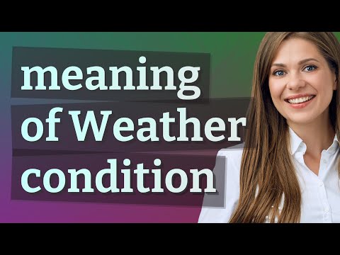 Weather condition | meaning of Weather condition