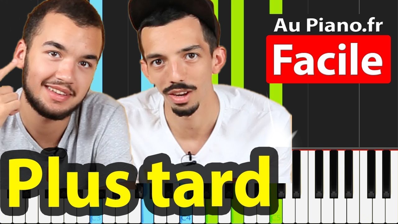 Bigflo & Oli Plus tard Piano FACILE Tutorial - Au Piano.Fr