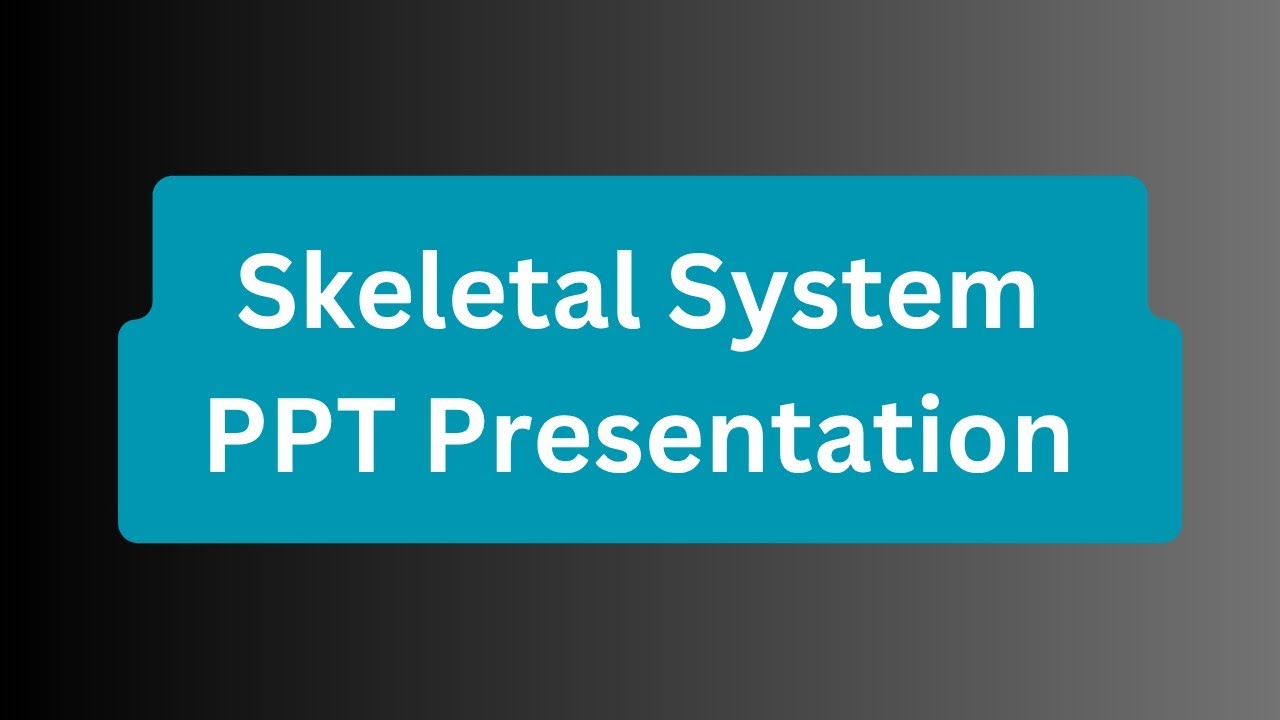 Skeletal System PPT Presentation Seminar Download: Parts, Functions, Diagram, & Facts