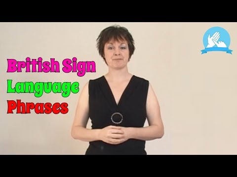 Learning basic british sign language phrases | Learnsignlanguage's Blog