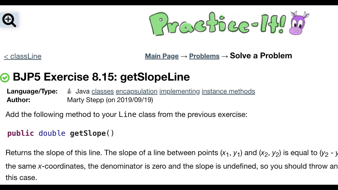 Java Practice It | Exercise 8.15 getSlopeLine | classes, encapsulation, instance methods