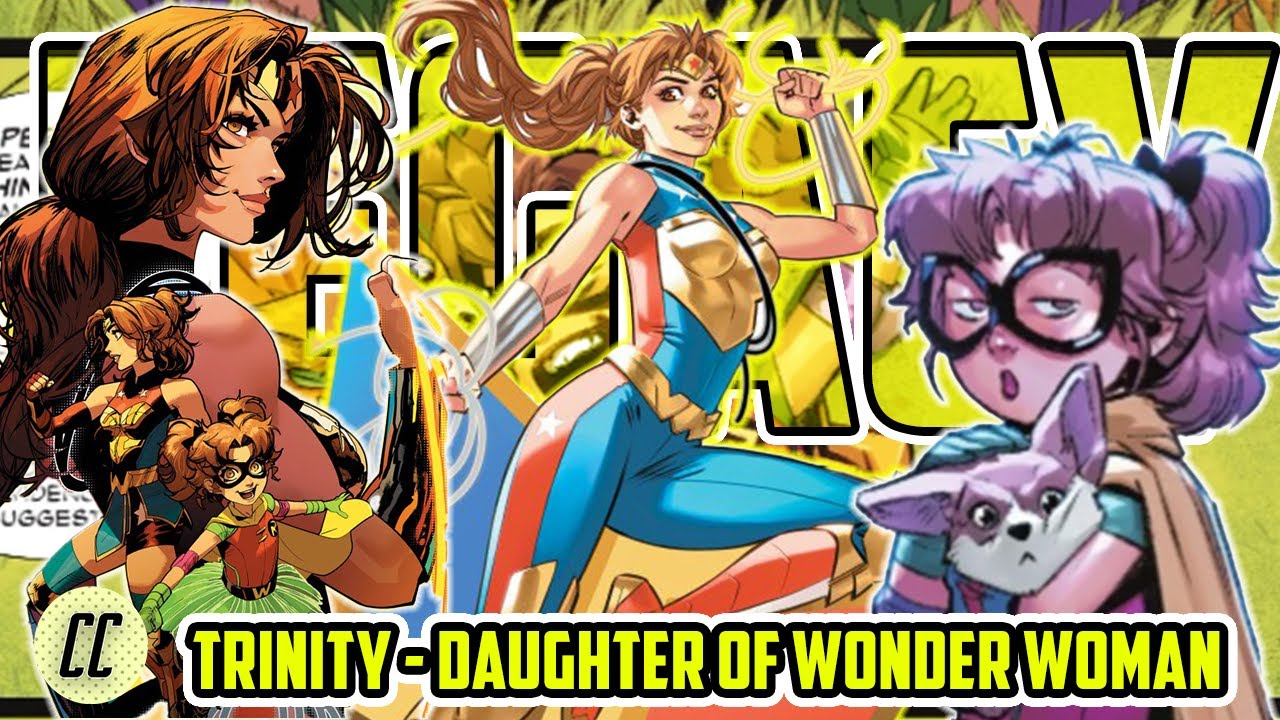 Does Wonder Woman's Daughter Trinity Deserve The Hate??