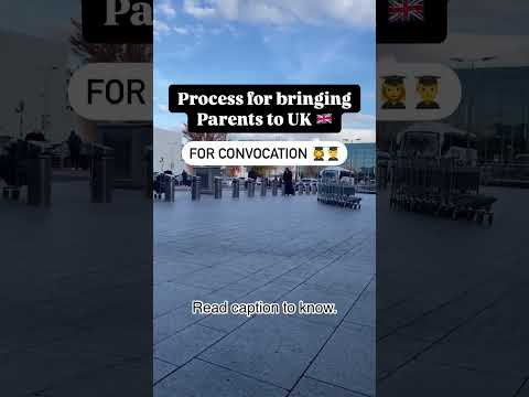 "Bring Your Parents to the UK 🇬🇧for Your Convocation: Step-by-Step Guide!"