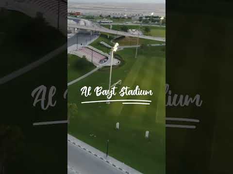 Al Bayt Stadium ื FIFA 2022 ื Qatar
