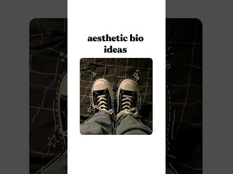 aesthetic bio ideas (part 4)