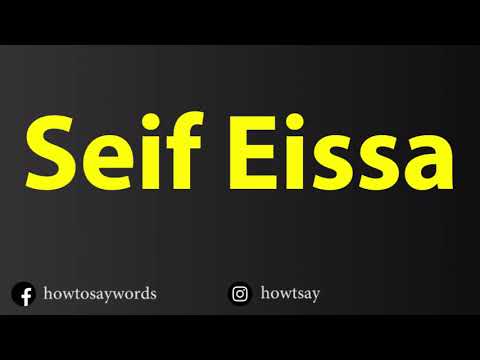 How To Pronounce Seif Eissa سيف عيسى