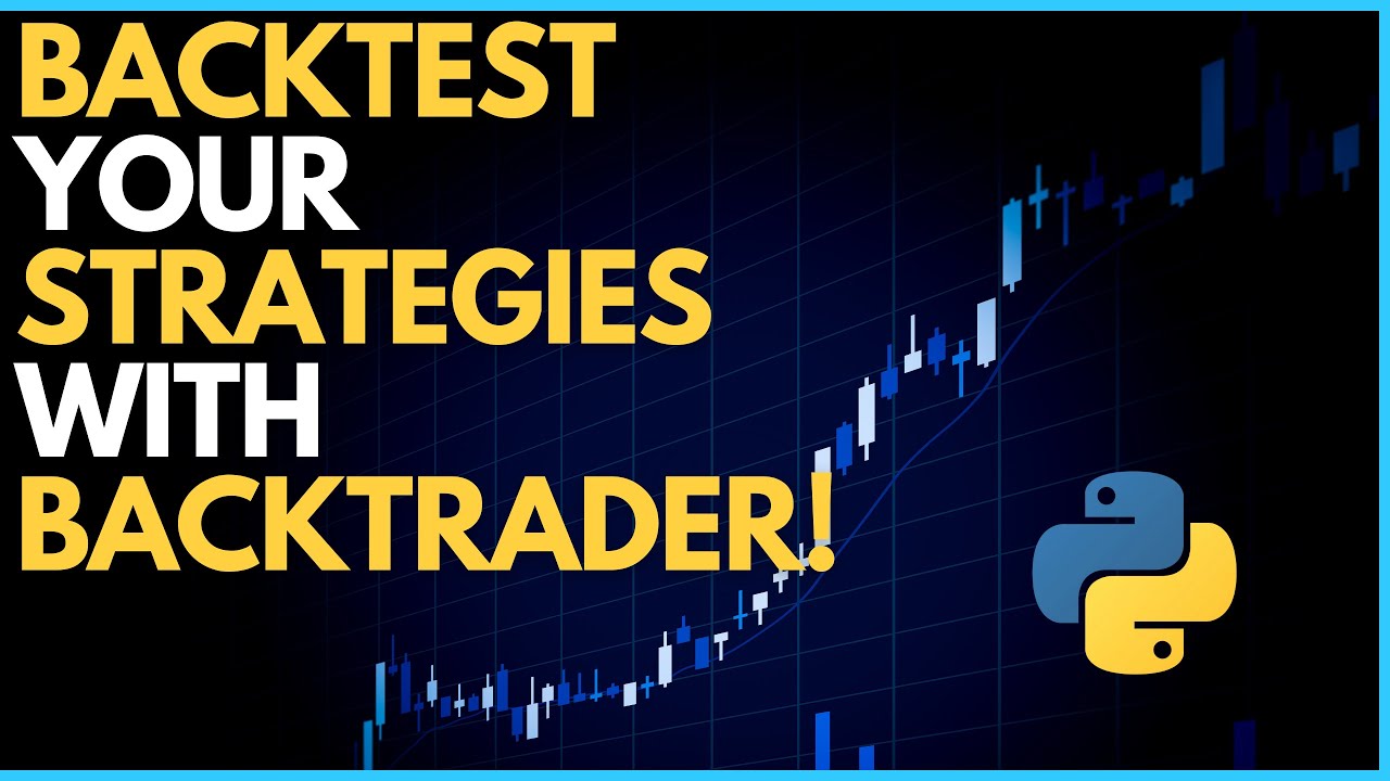 Trading Strategy in Python Using Backtrader | Tutorial