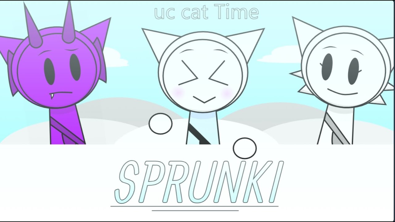 (Official)Sprunki uc cat Time