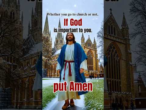 Church or not — If God matters to you, post Amen 🙏#Prayer #faith #jesus #morningprayer #shorts
