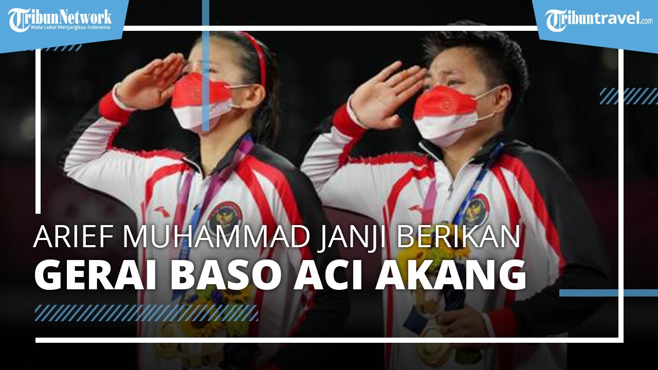 Greysia Polii Dan Apriyani Bawa Pulang Medali Emas Arief Muhammad Beri