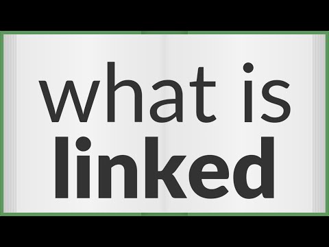 Linked | meaning of Linked