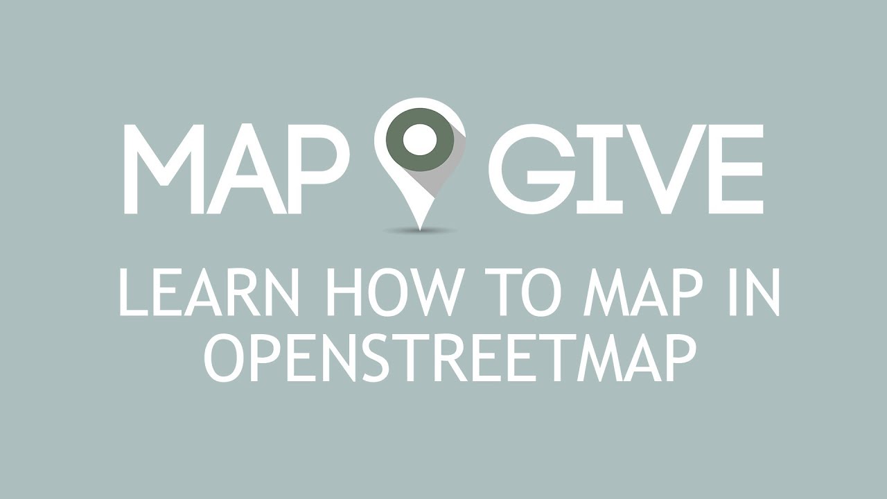 Learn How To Map in OpenStreetMap