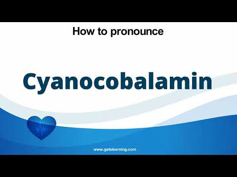 How to pronounce Cyanocobalamin in English correctly