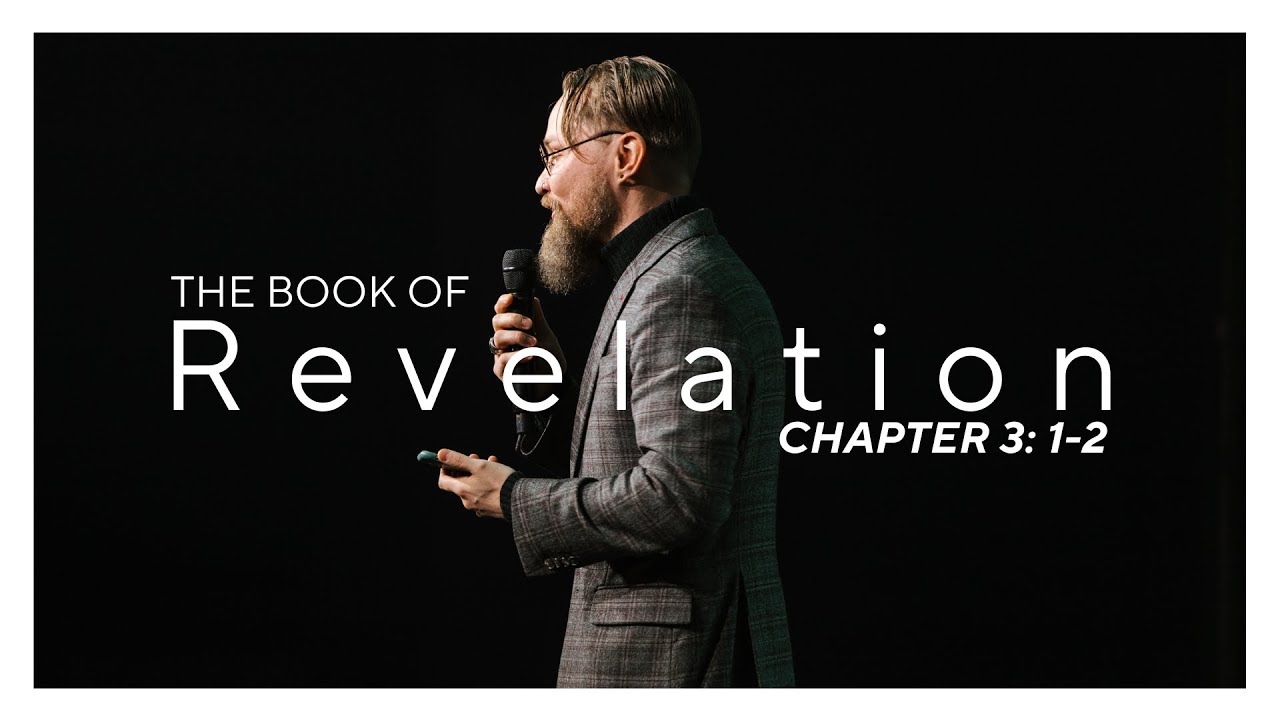 The Book of Revelation: Revelation 3:1-6 • Sunday Morning 03.24.24