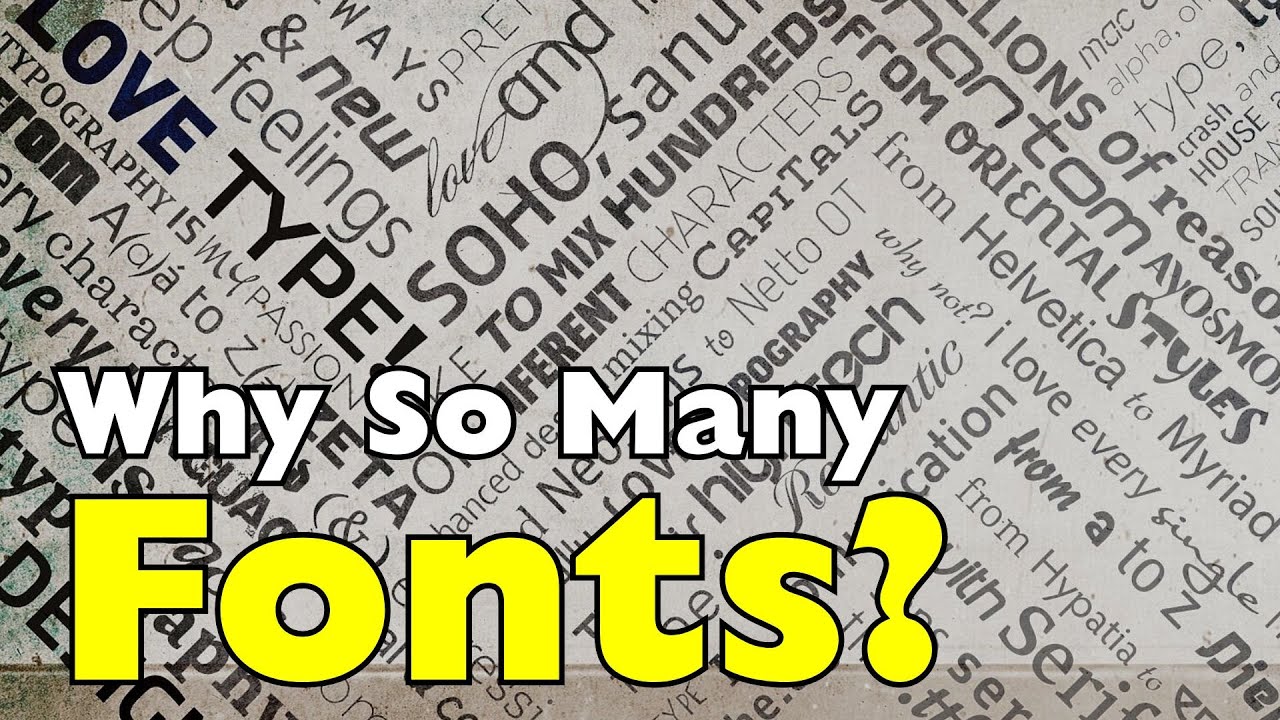 Why Do We Have Different Fonts?