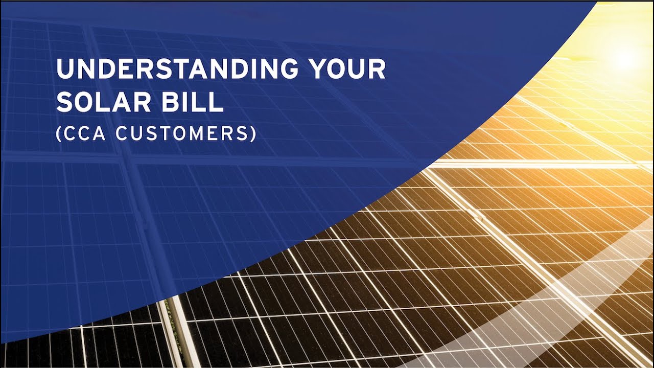 Understanding Your Solar Bill (CCA Customers)