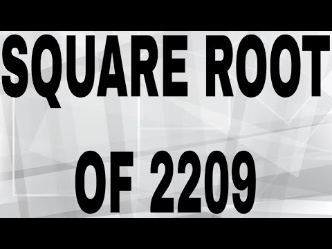 SQUARE ROOT OF 2209