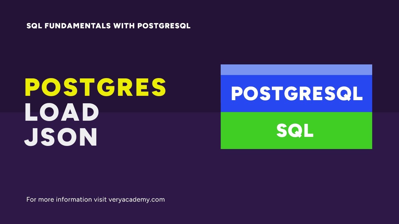 Load JSON Data into PostgreSQL | SQL Fundamentals with PostgreSQL