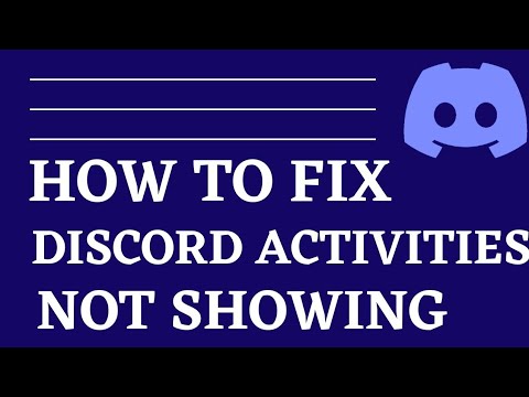 Fix Discord Activities Not Showing (2023) | How to Fix Discord Activities Not Showing