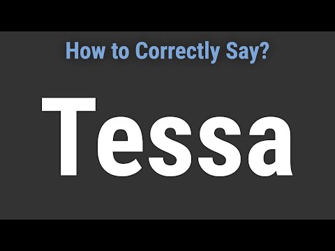 How to Pronounce Name Tessa (Correctly!)
