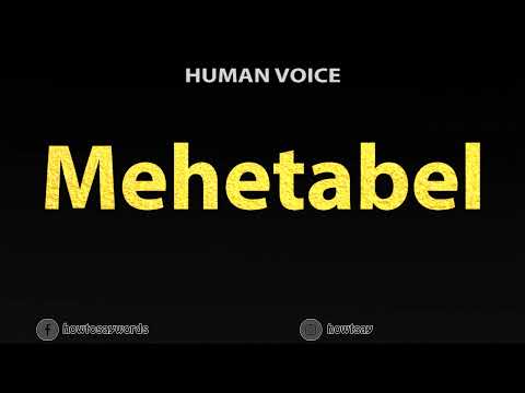 How To Pronounce Mehetabel