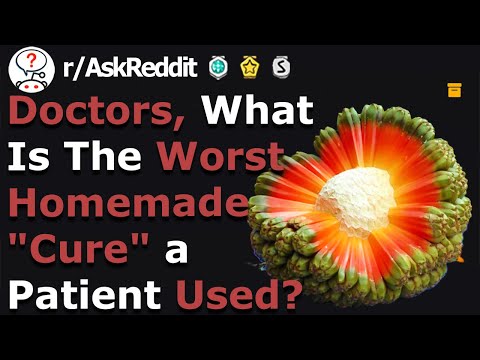 Can This Stranage Homemade Cure Anything? (r/Askreddit)