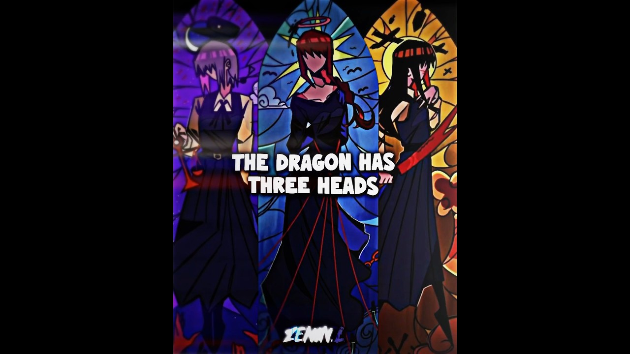 THE DRAGON HAS 3 HEADS | CHAINSAWMAN EDITION | MAKIMA,FAMI & YORU EDIT (POCHITA SLAYERS 🥰)