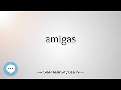 amigas (Every English Word Pronounced) 📕🔊🗣️😎✅