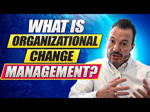 What is Organizational Change Management? | Introduction to Change Management
