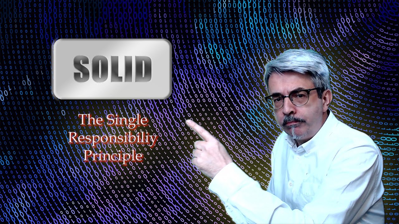 SOLID: The Single Responsibility Principle
