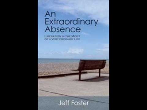 Jeff Foster - pointers on Nonduality (Advaita) and Oneness - Audiobook