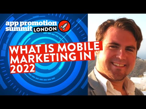 Keynote Address: What is mobile marketing in 2022.