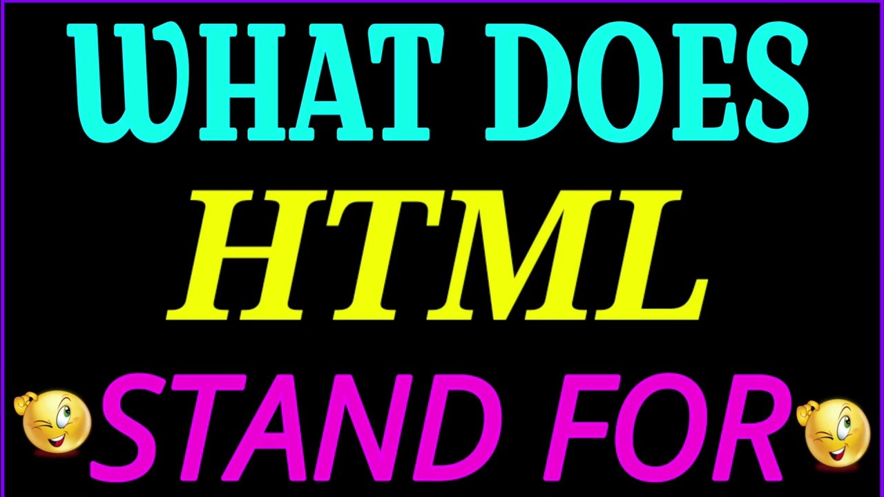 what does Html stand for | Html full form | what does Html mean | Html meaning and definition
