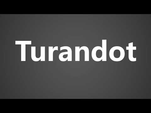 How To Pronounce Turandot