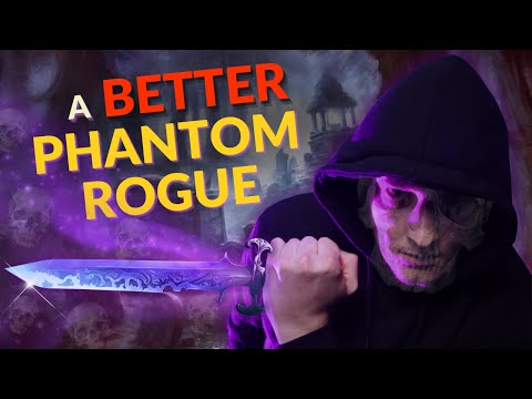 Characters You Wish You Thought Of - The Phantom Rogue | Better Classes