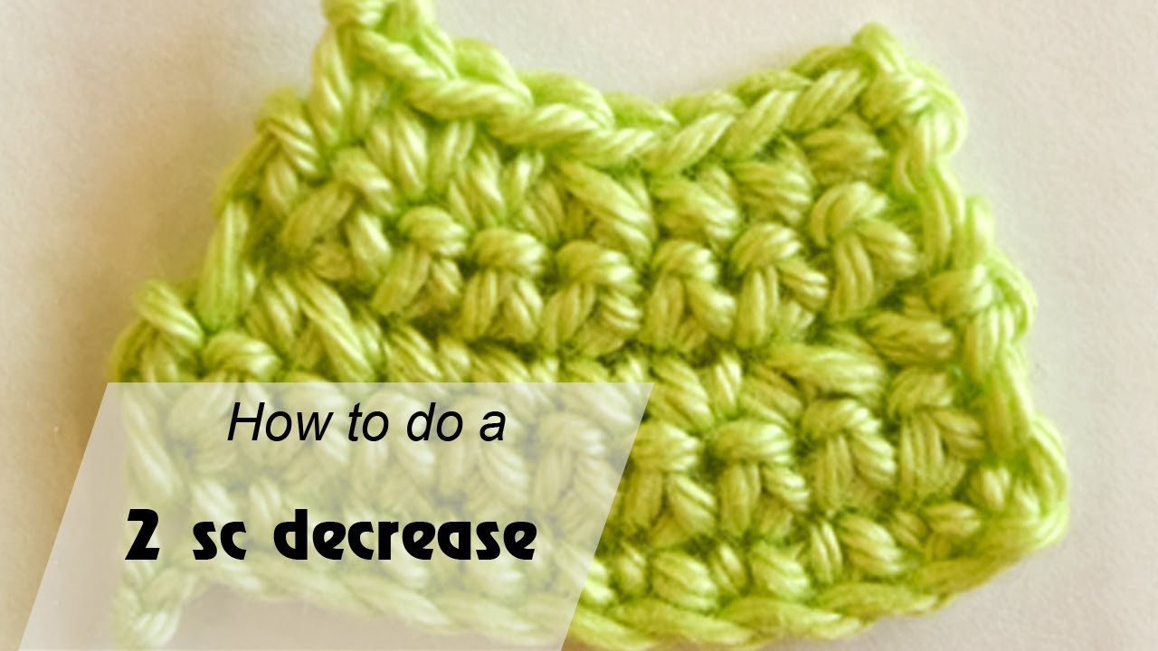 How to Crochet a 2 single crochet decrease - Crochet for beginners
