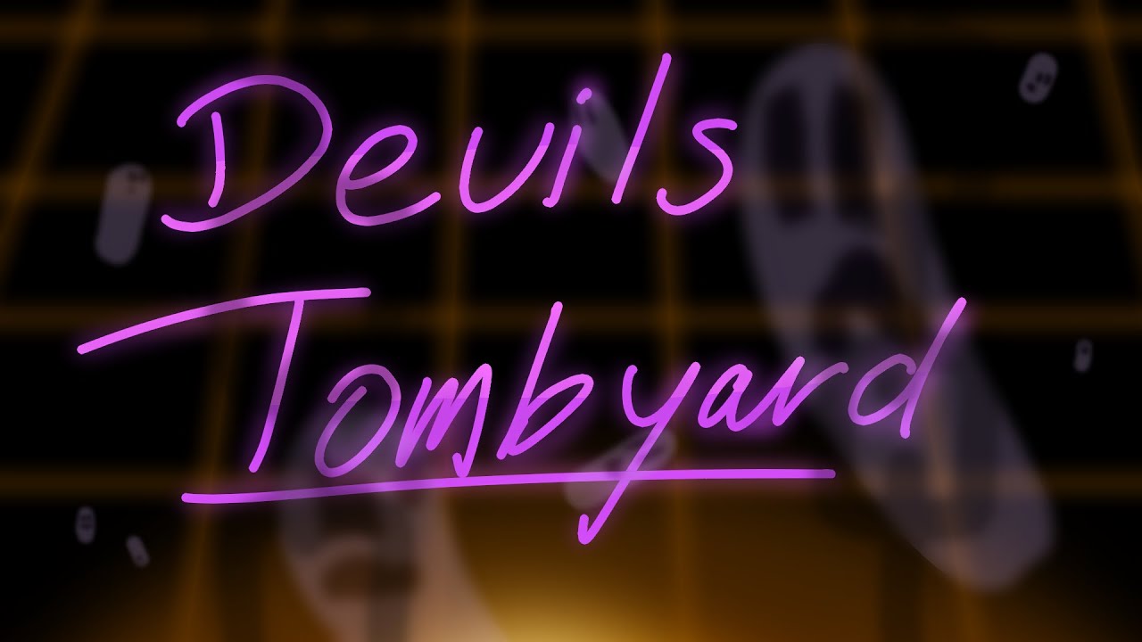 Devils Tombyard | J735 (me)