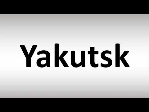 How to Pronounce Yakutsk (Яку́тск, Russian City)
