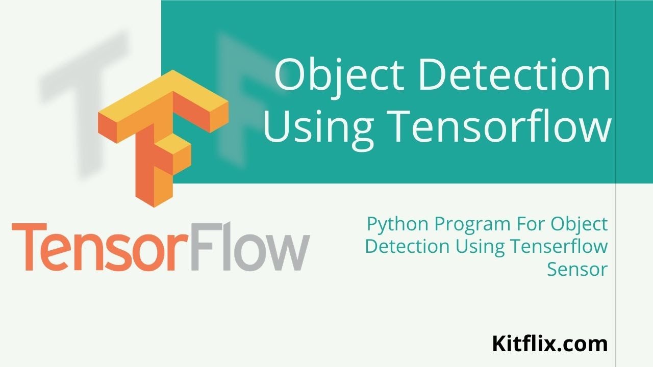 Object Detection Using Tensorflow and Python