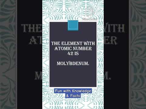 What is the element with atomic number 42? #facts #fun #information #knowledge #learning #chemistry