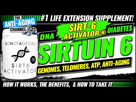 SIRT6 ACTIVATOR® REVIEW | Sirtuin 6 Life Extension Supplement | DoNotAge & Vera Gorbunova