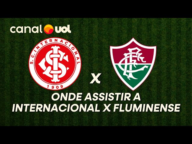 Transmissão ao vivo de Internacional x Fluminense: veja onde assistir