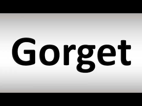 How to Pronounce 'Gorget' Correctly
